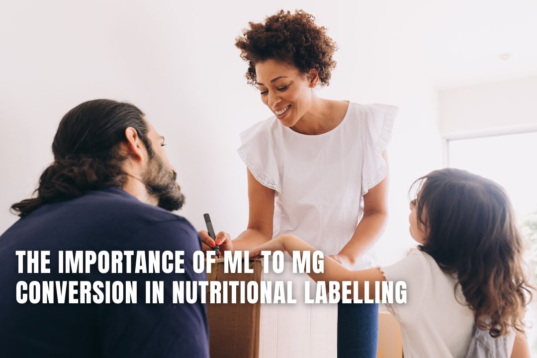 The Importance Of ML To Mg Conversion In Nutritional Labelling the-importance-of-ml-to-mg-conversion-in-nutritional-labelling